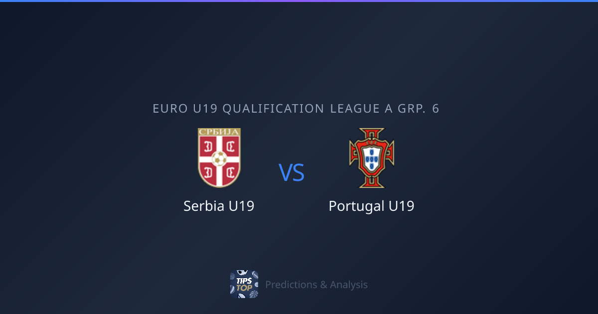 Prediction Serbia U19 vs Portugal U19 - 9 June 2026