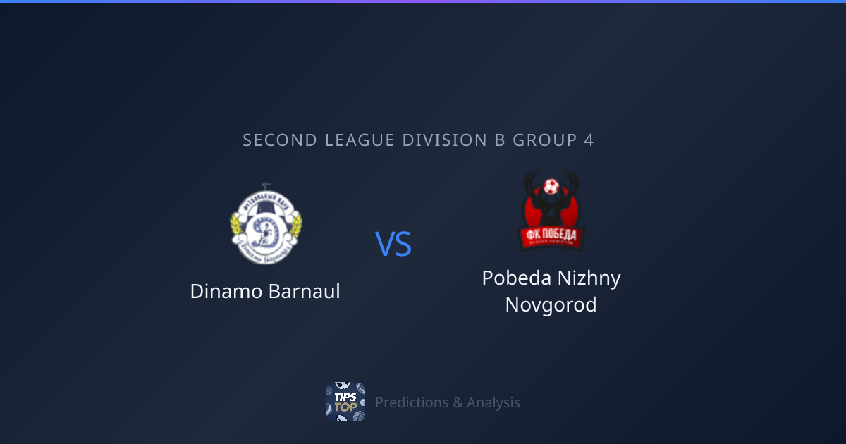 Prediction Dinamo Barnaul vs Pobeda Nizhny Novgorod - 7 June 2026