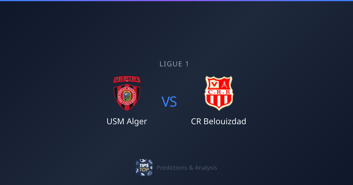 Pronostic USM Alger vs CR Belouizdad - Ligue 1 - 2 juin 2026
